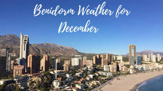 Weather in Benidorm in December – Lauren in Leicester